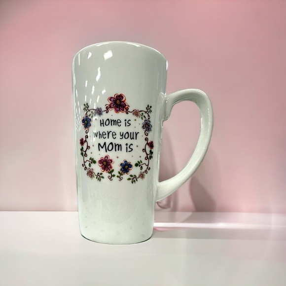 NATURAL LIFE | Dining | Natural Life Home Is Where Your Mom Is Tall Mug ...